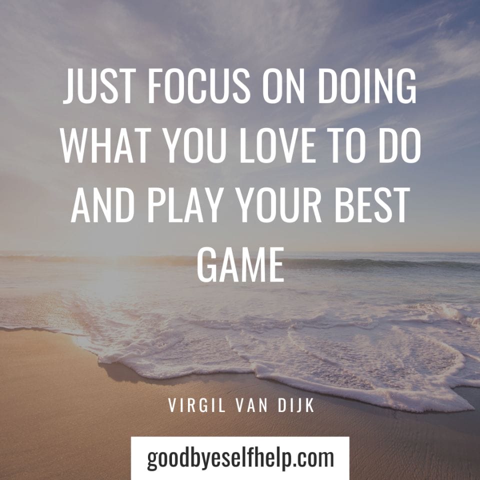 47 Incredible "Stay Focused" Quotes to Inspire You - Goodbye Self Help