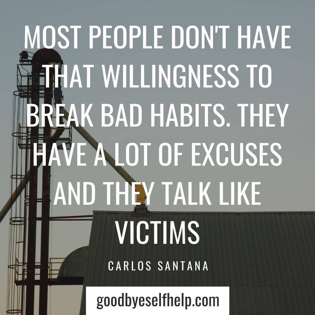 21 Bad Habits Quotes to Change Your Mindset - Goodbye Self Help