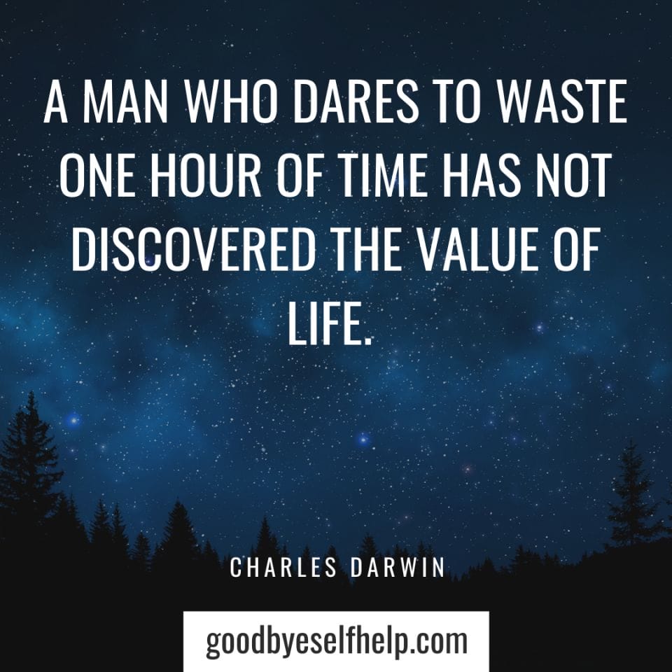 37 Wasting Time Quotes to Get You Motivated - Goodbye Self Help
