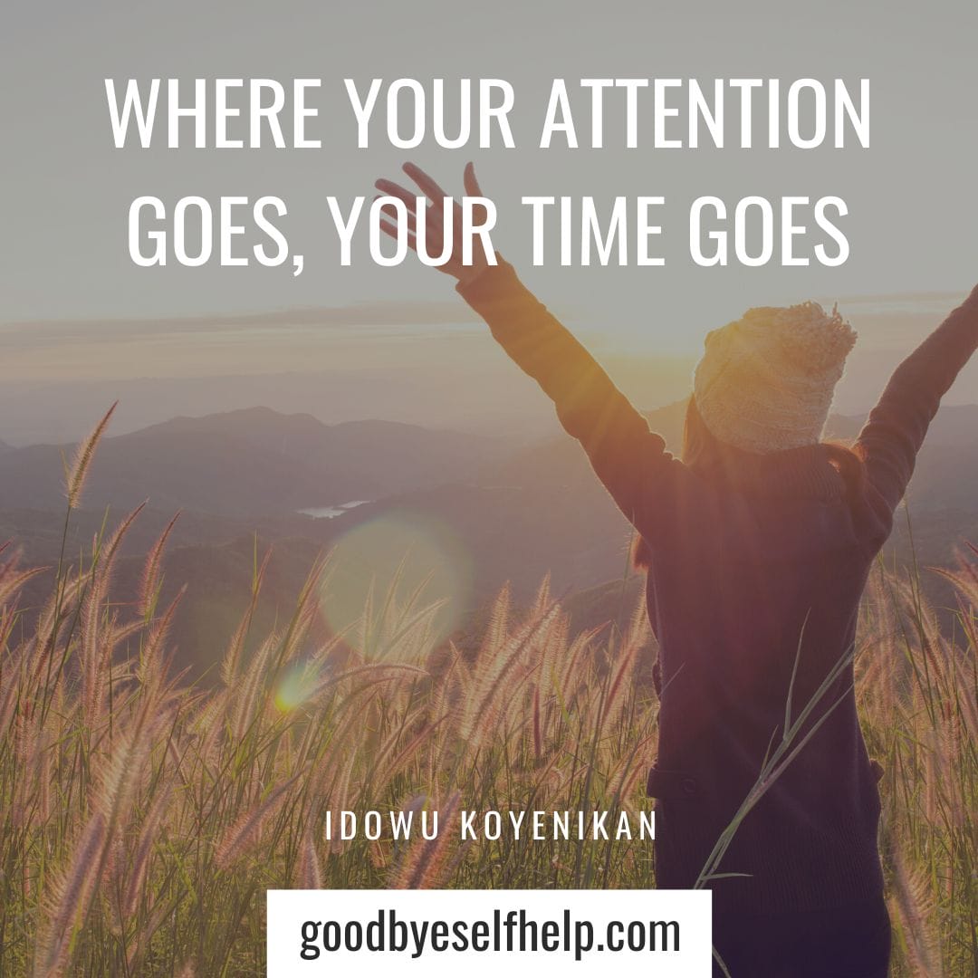 29 Super Encouraging Time Management Quotes - Goodbye Self Help