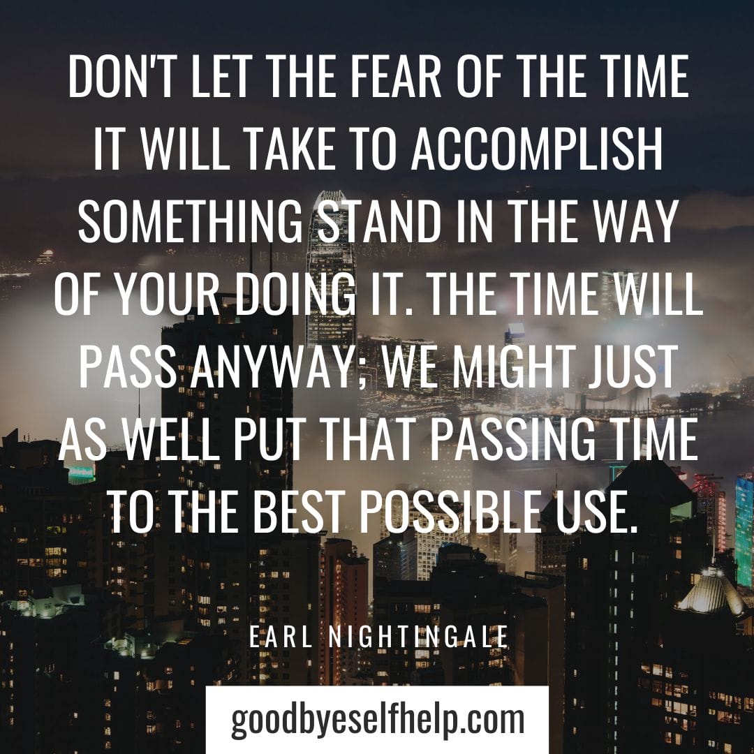 29 Super Encouraging Time Management Quotes - Goodbye Self Help