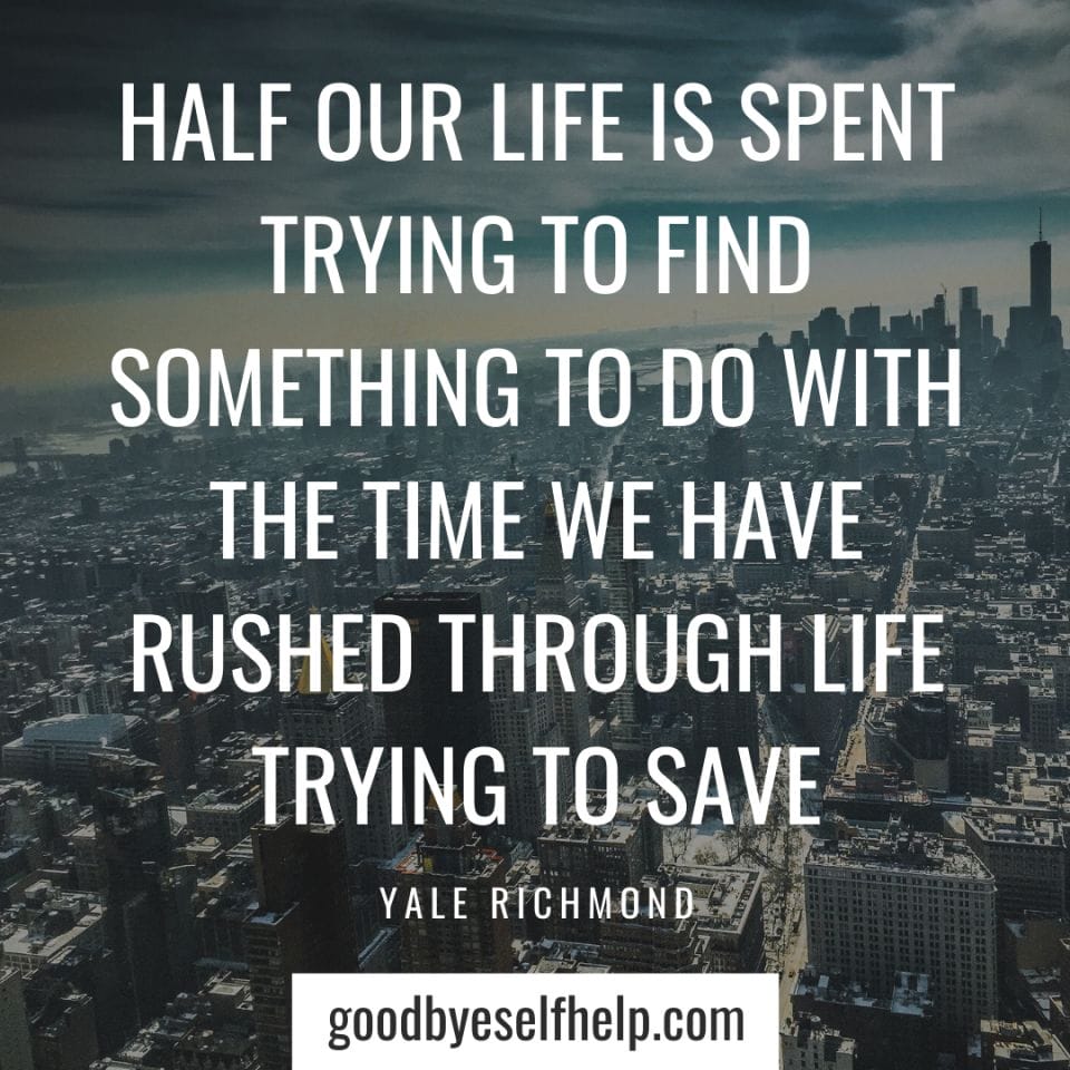 29 Super Encouraging Time Management Quotes - Goodbye Self Help
