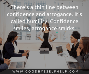 55 Quotes about Arrogance to Make You Think - Goodbye Self Help