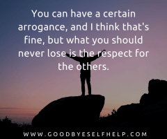 55 Quotes about Arrogance to Make You Think - Goodbye Self Help
