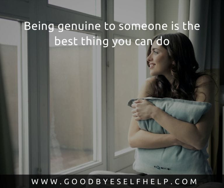 25 Must-Read Quotes about Being Genuine - Goodbye Self Help