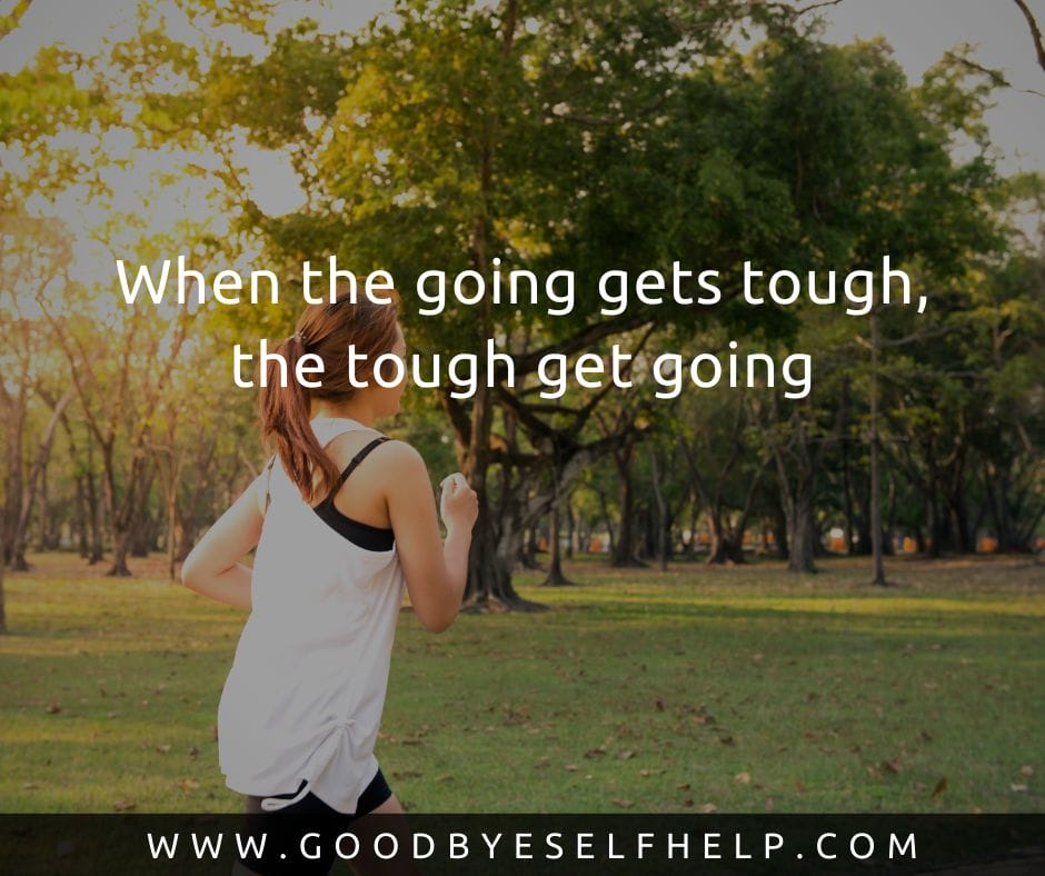 25 Being Tough Quotes (Unique + Emotional) - Goodbye Self Help