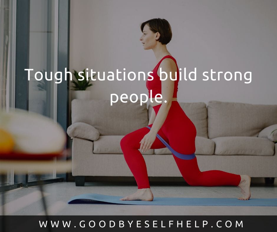 25 Being Tough Quotes (Unique + Emotional) - Goodbye Self Help