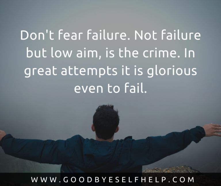 37 Fear of Failure Quotes to Change Your Life - Goodbye Self Help