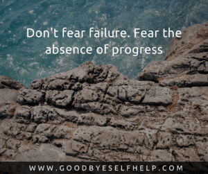 37 Fear of Failure Quotes to Change Your Life - Goodbye Self Help