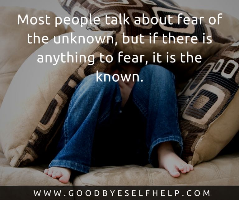 29 Fear of the Unknown Quotes (So Inspiring) - Goodbye Self Help
