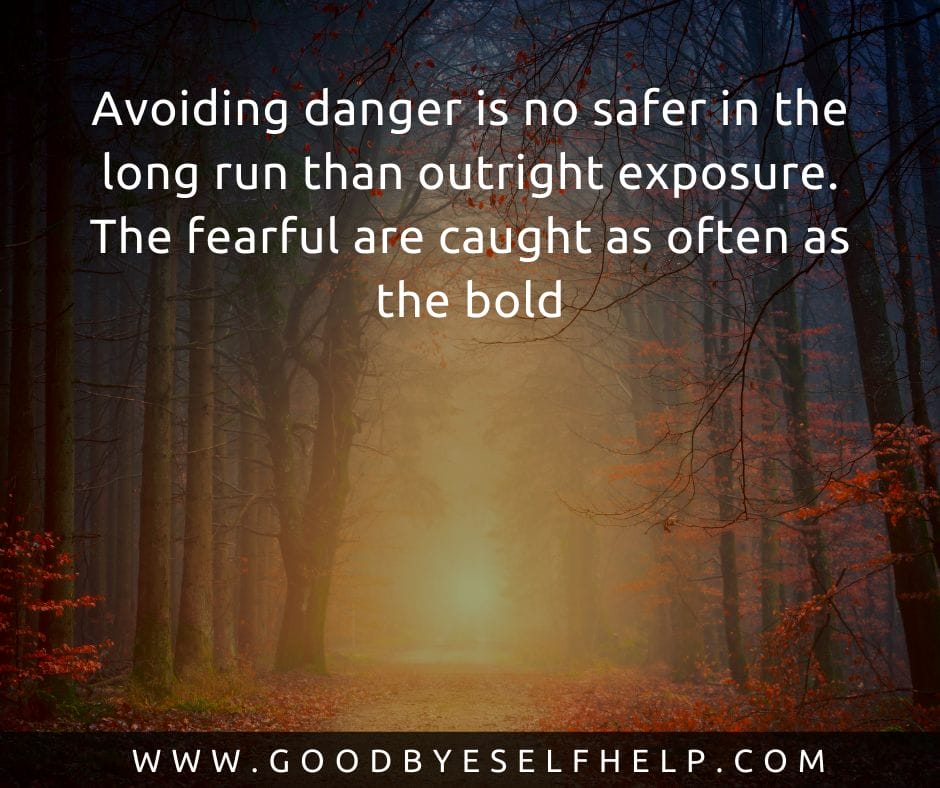 67 Quotes about Fear to Give You Courage - Goodbye Self Help