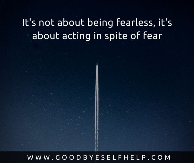 33 Inspiring Quotes about Being Fearless - Goodbye Self Help