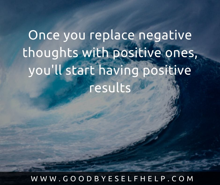 35 Quotes about Negative Thoughts to Help You Banish Them - Goodbye ...