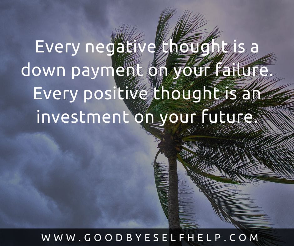 35 Quotes about Negative Thoughts to Help You Banish Them - Goodbye ...
