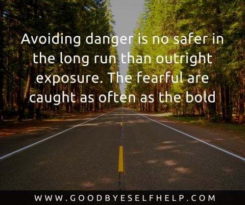 41 No Fear Quotes (Totally Inspirational) - Goodbye Self Help