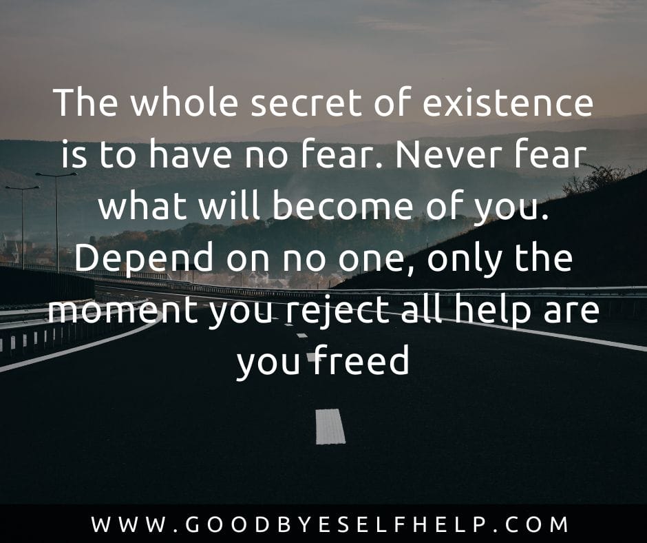 41 No Fear Quotes (Totally Inspirational) - Goodbye Self Help