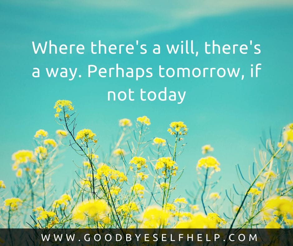 31 Willpower Quotes (Thought-Provoking) - Goodbye Self Help
