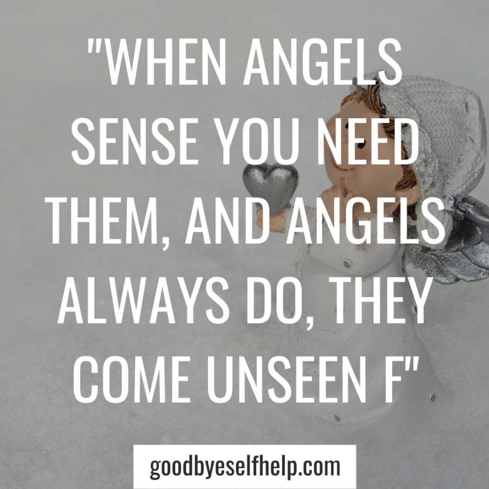 35+ Inspirational Angel Quotes to Give You Wings - Goodbye Self Help