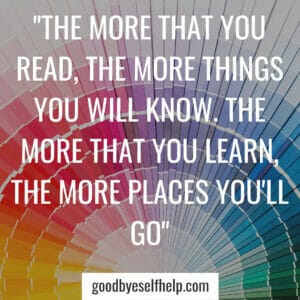 23+ Inspirational Dr. Seuss Quotes to Empower You - Goodbye Self Help