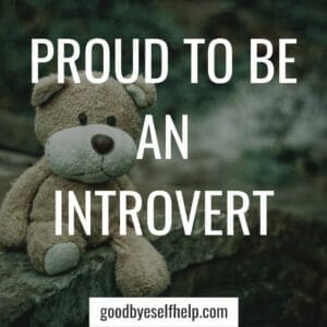 31+ Motivational Quotes for Introverts to Empower you - Goodbye Self Help