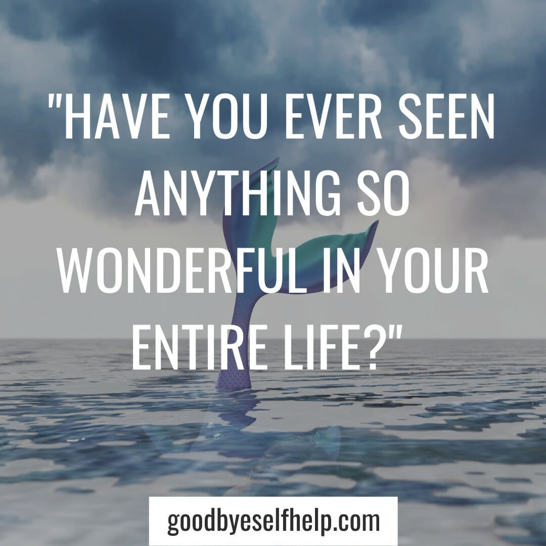 15+ Inspirational Little Mermaid Quotes to Make You Smile - Goodbye ...