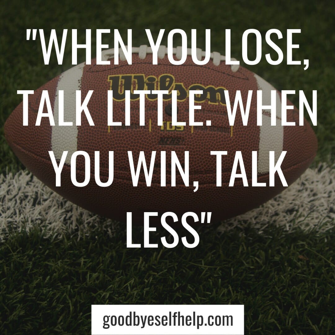 33+ Best Inspirational Football Quotes to Pump You Up - Goodbye Self Help