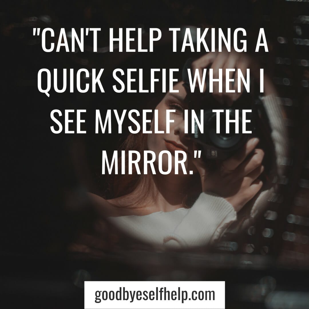 101 Best Mirror Selfie Instagram Captions For The Perfect Post