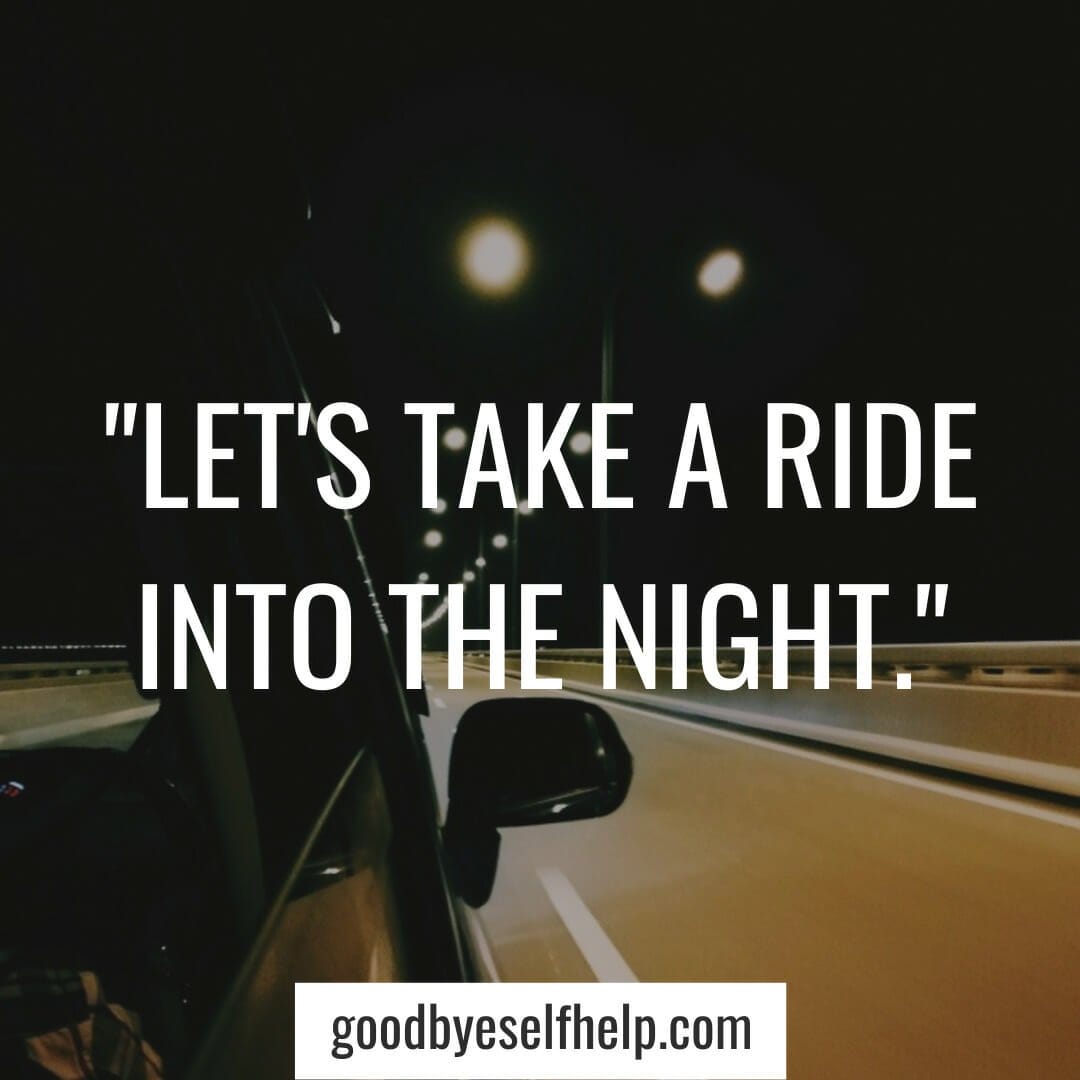 101 Best Night Ride Instagram Captions for the Perfect Post - Goodbye ...