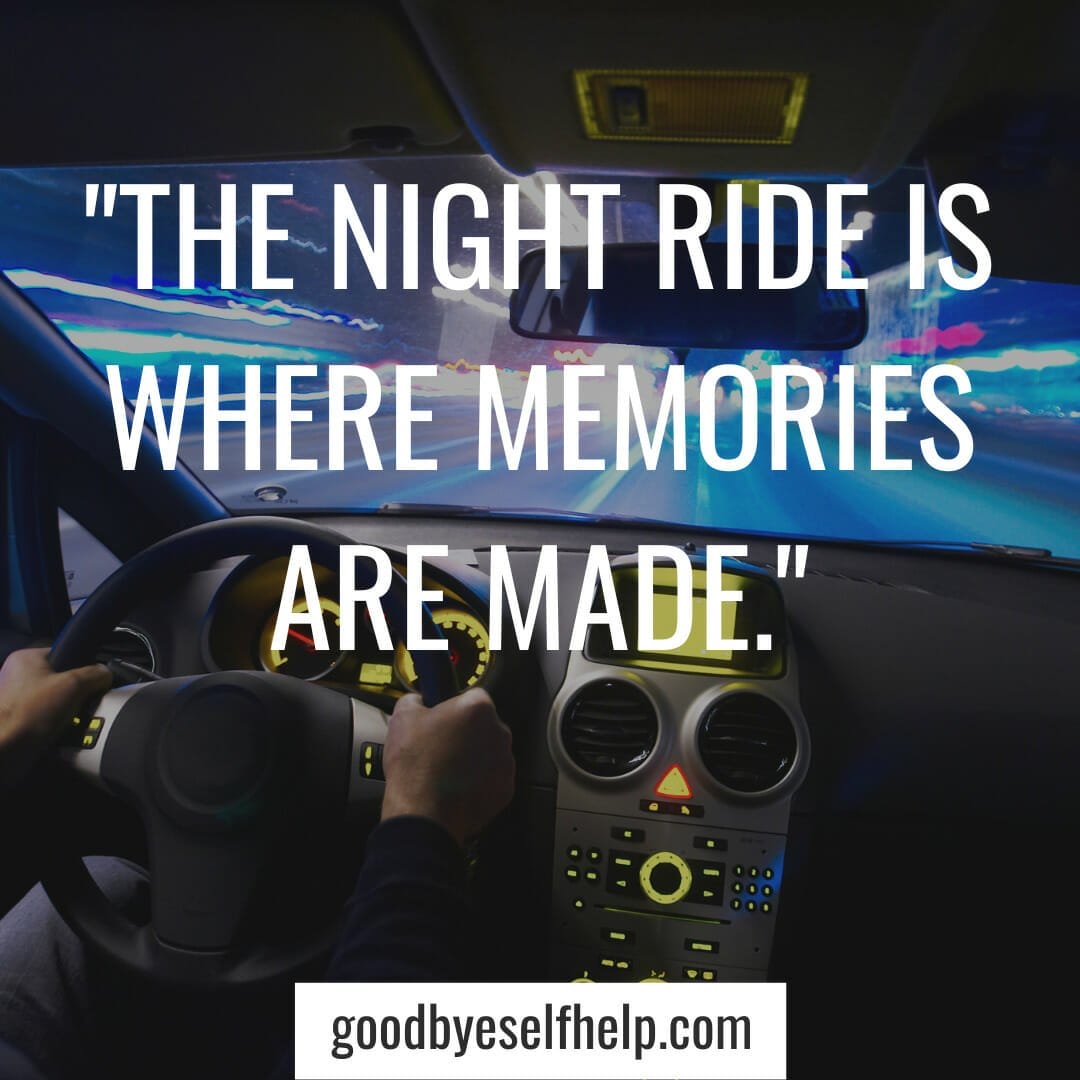 101 Best Night Ride Instagram Captions for the Perfect Post - Goodbye ...