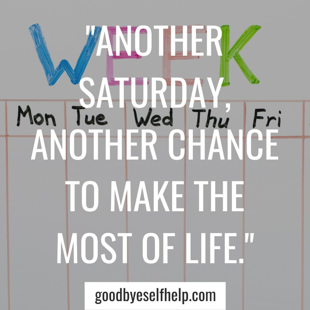 101 Saturday Instagram Captions for the Perfect Post - Goodbye Self Help