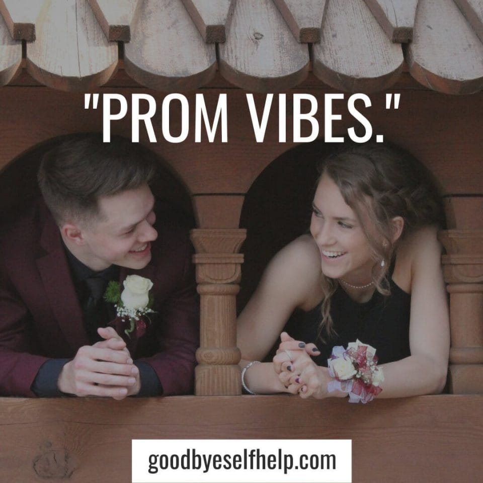 101 Best Prom Instagram Captions for the Perfect Post - Goodbye Self Help